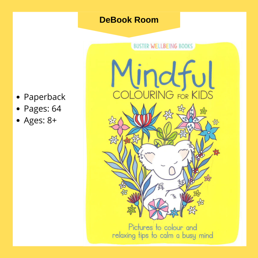 Mindful Colouring for Kids: Pictures to colour and relaxing tips to ...