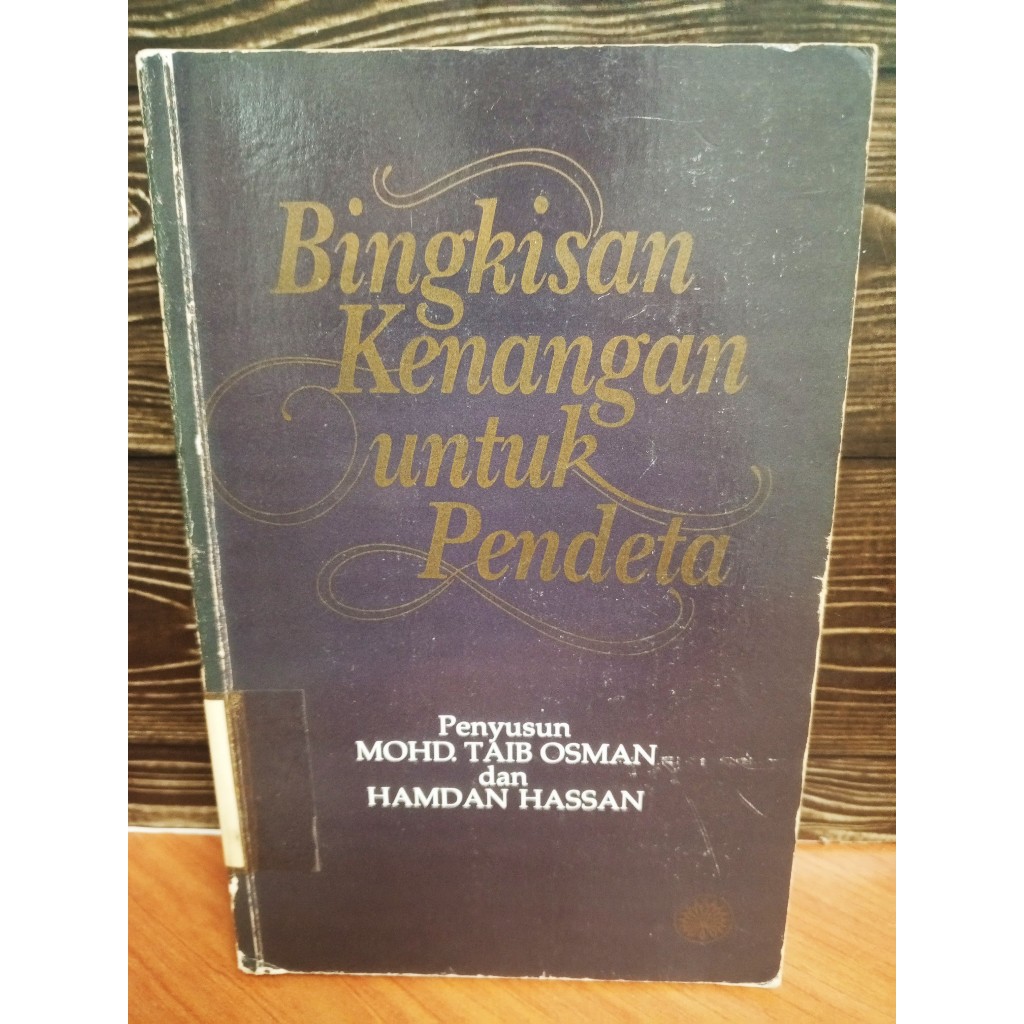 Bingkisan Kenangan Untuk Pendeta - Penyusun Mohd. Taib Osman/Hamdan ...