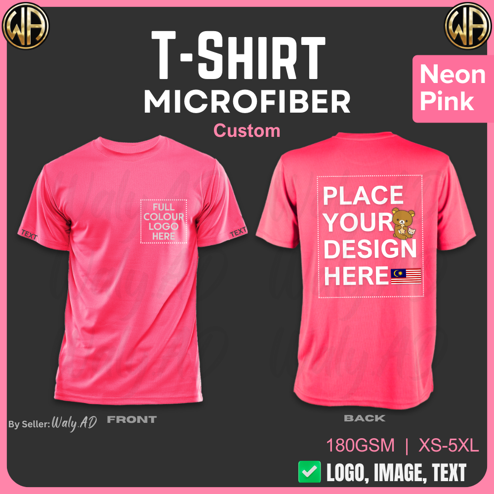 [Custom] Neon Pink Microfiber T-Shirt Printing | Cetak Baju 180gsm ...
