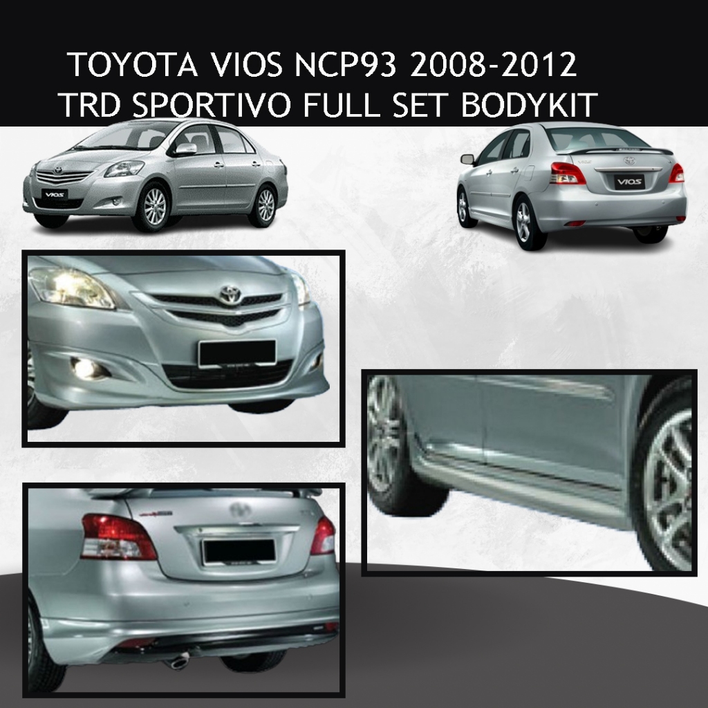 TOYOTA VIOS DUGONG NCP93 2008-2012 TRD SPORTIVO STYLE FULL SET BODYKIT ...