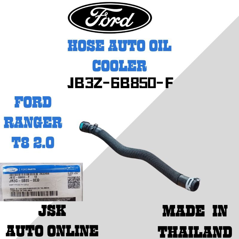 JB3Z-6B850-F HOSE AUTO OIL COOLER W/CONNECTOR FORD RANGER T8 2.0 100% ...