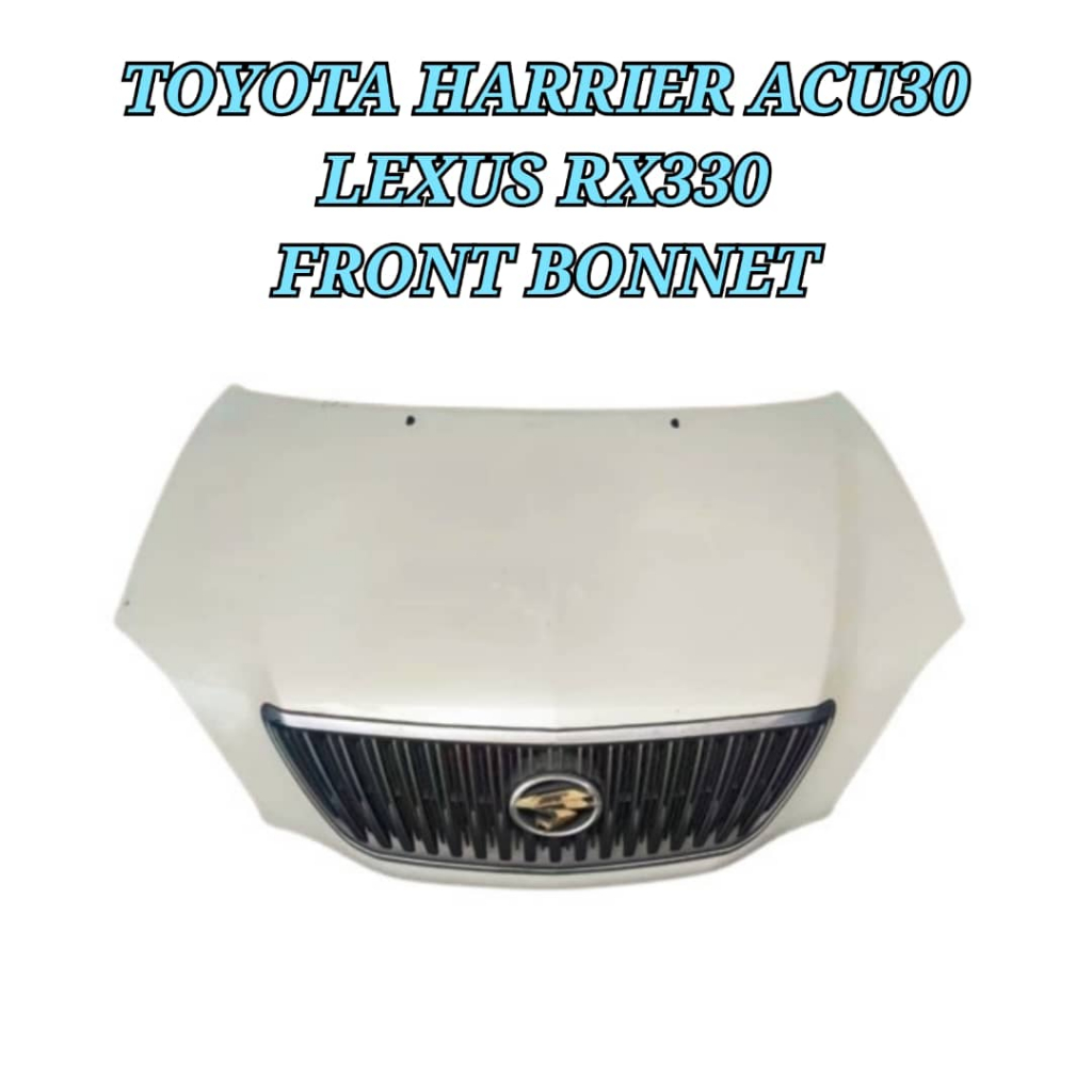 Front Hood Bonnet / Bonet Depan Toyota Harrier ACU30 Lexus RX330 04-09 ...