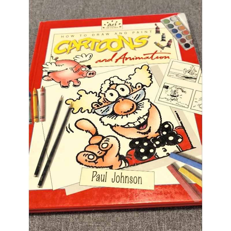 How To Draw And Paint Cartoons And Animation Art Book By Paul Johnson ...