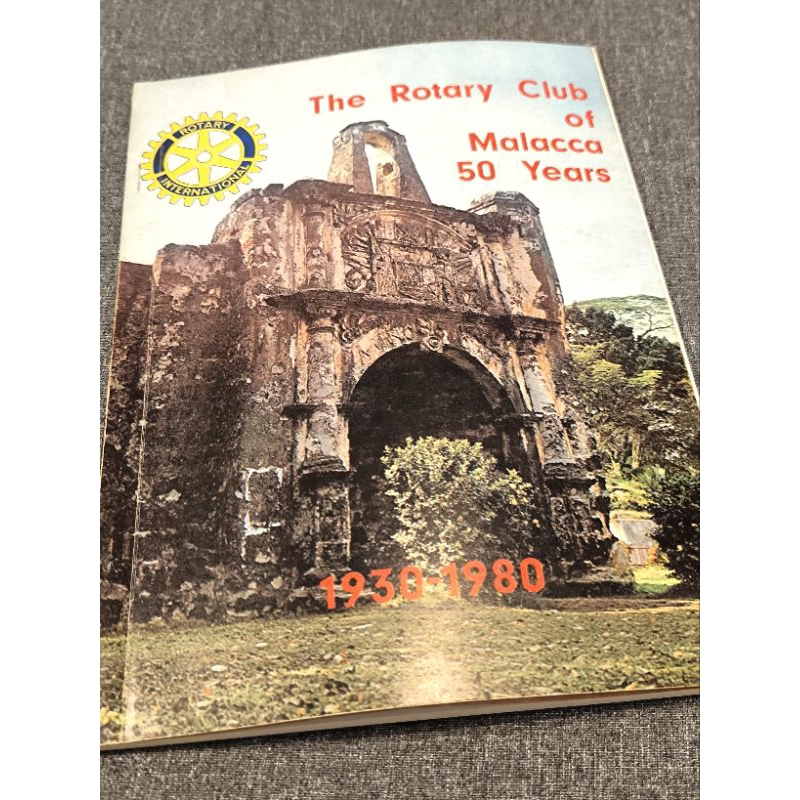 The Rotary Club Of Malacca 50 Years Book 1930-1980 Rare Vintage ...