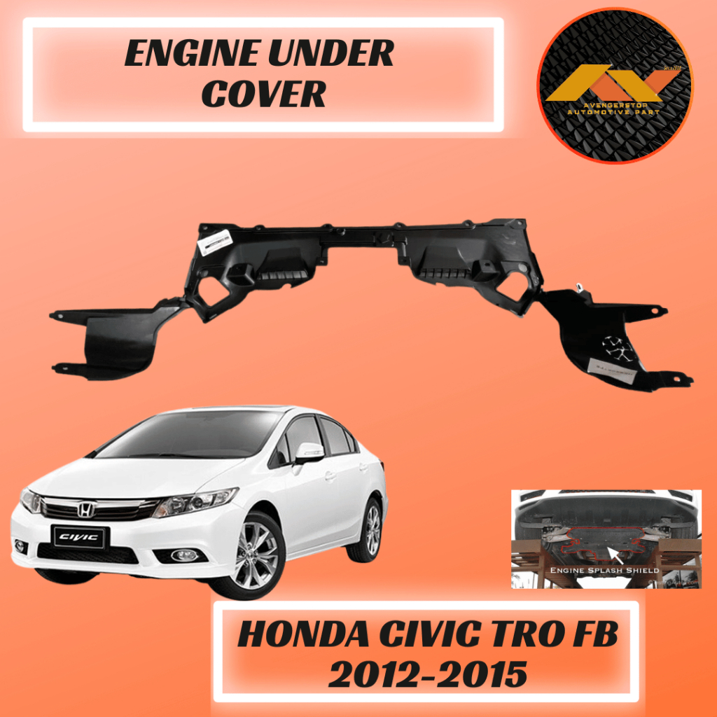 Honda Civic Tro Fb 2012 - 2015 Engine Under Cover Splash Shield Penutup Bawah Enjin 100% New ...