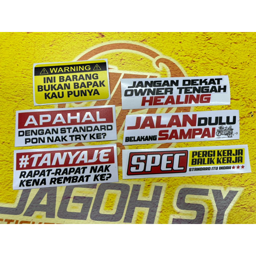 Sticker Warning ini barang bukan bapak kau punya, #Tanyaje, Jalan Dulu ...