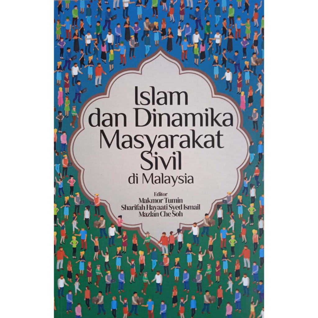 ISLAM DAN DINAMIKA MASYARAKAT SIVIL DI MALAYSIA (U,MALAYA) | Shopee ...