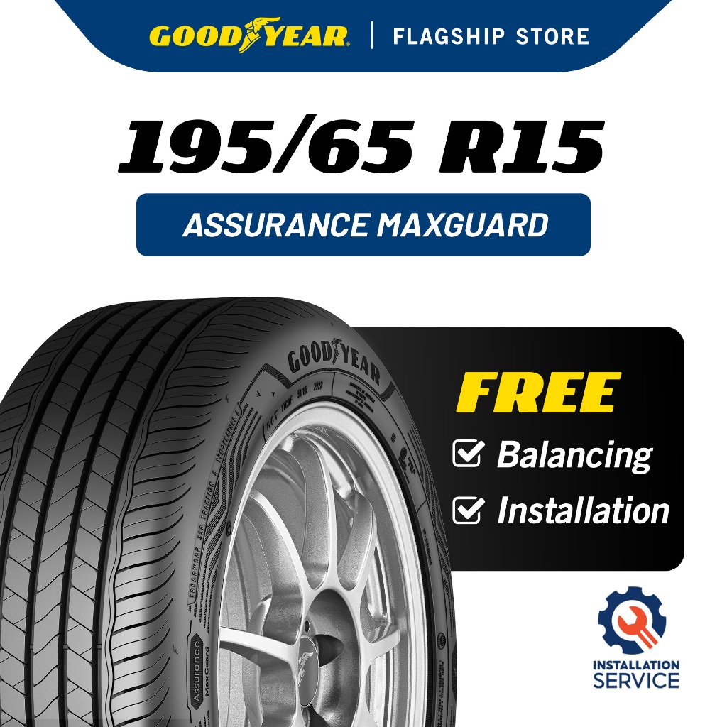 [Installation Provided] 195 / 65 R15 Assurance Maxguard Tyre Goodyear ...