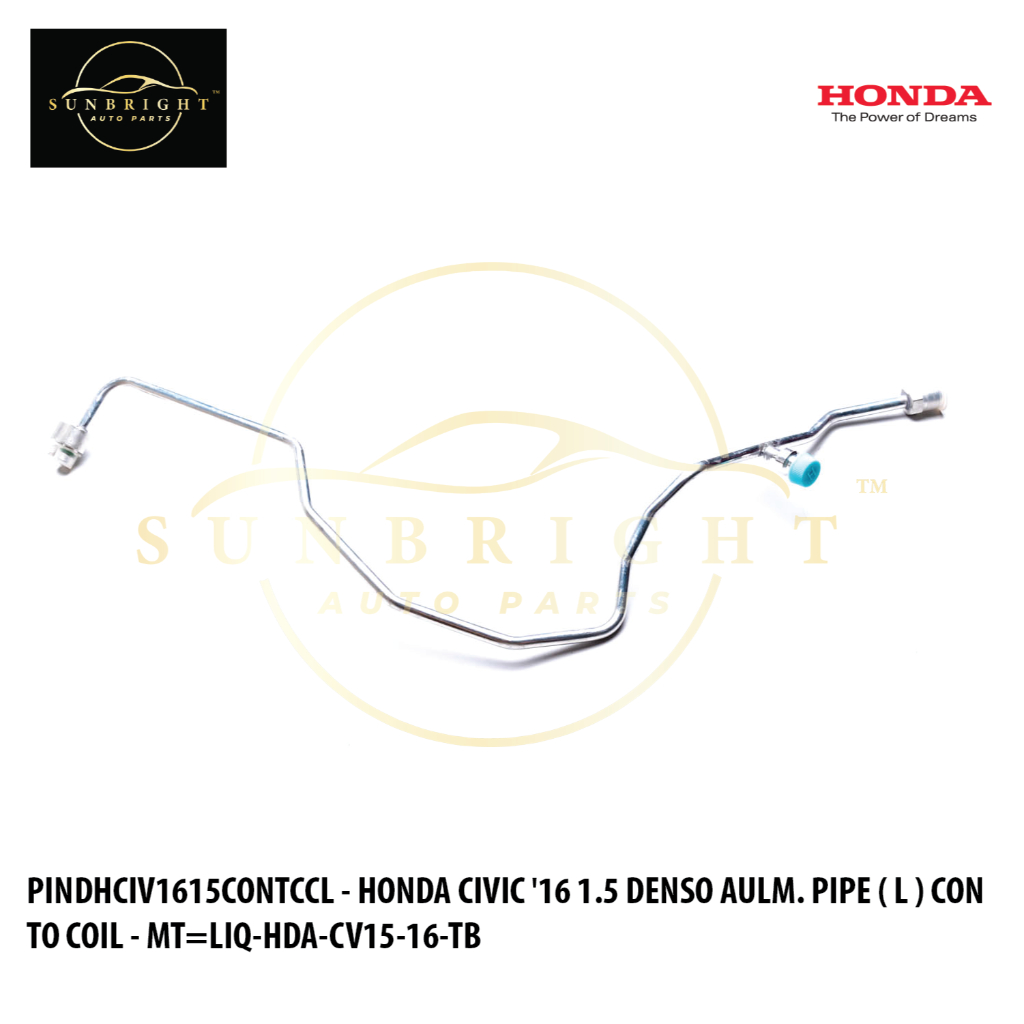 HONDA CIVIC '16 1.5 DENSO AULM. PIPE ( L ) CON TO COIL - MT=LIQ-HDA ...