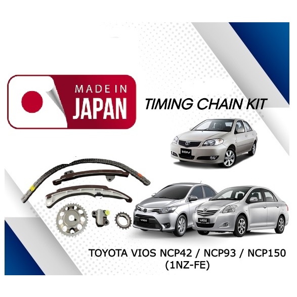 TOYOTA VIOS NCP42 / NCP93 / NCP150 (1NZ-FE) TIMING CHAIN KIT 100% ...