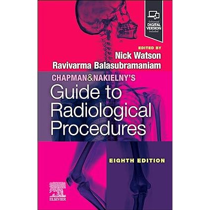 Chapman & Nakielny’s Guide to Radiological Procedures 8th Edition 2023 ...