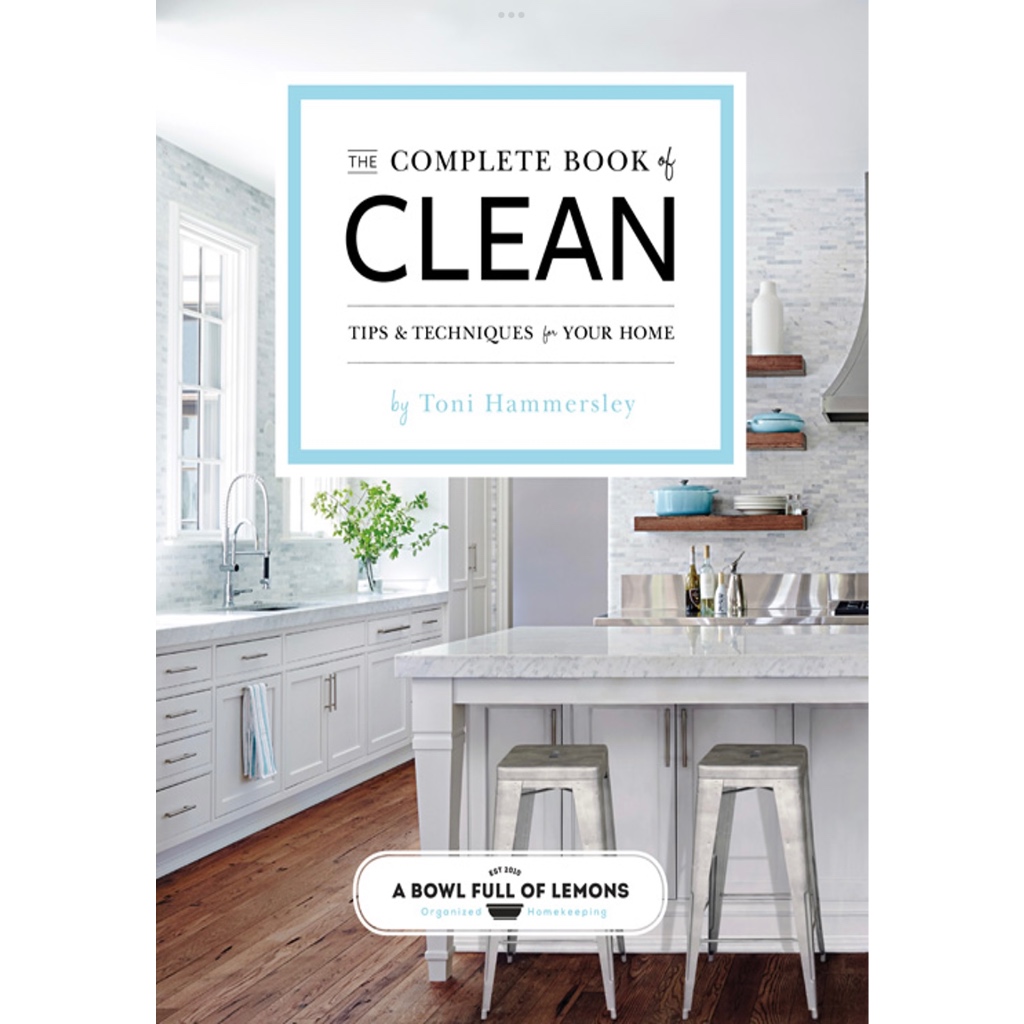 (e-Book) The Complete Book of Clean: Tips & Techniques for Your Home ...