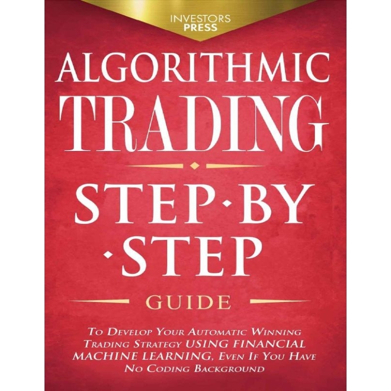 Algorithmic Trading : Step-By-Step Guide to Develop Your Own Winning Trading Strategy | Shopee ...