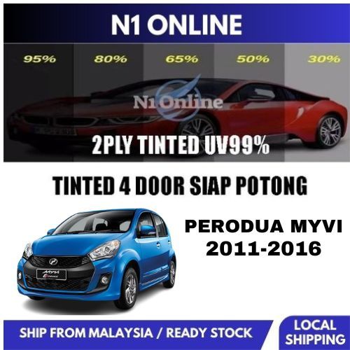 Perodua Myvi 2011-2016 4 Door Tinted 2PLY UV 99% Hitam(Gelap 30% 50% 65 ...