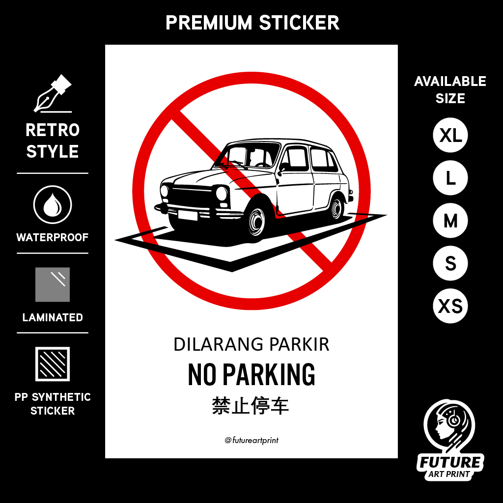 No Parking. Dilarang Parkir. 禁止停车. Premium Sticker Sign Notice Signage ...
