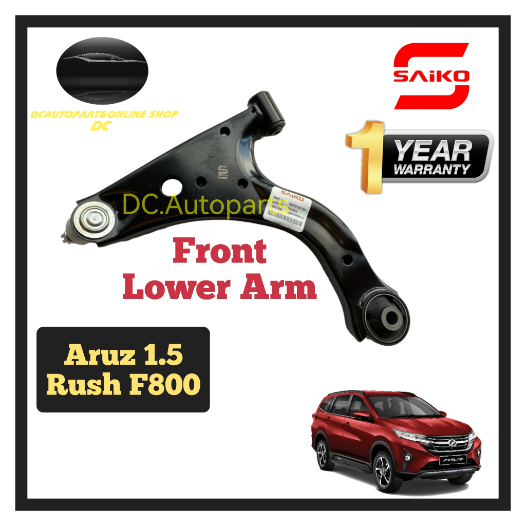 SAIKO CONTROL LOWER ARM PERODUA ARUZ 1.5 TOYOTA RUSH F800 FRONT RIGHT ...