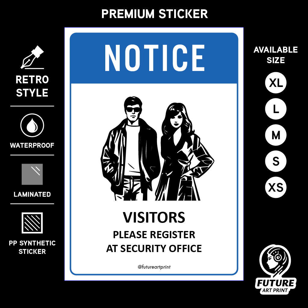 Notice Visitors Please Register At Security Office. Premium Sticker ...