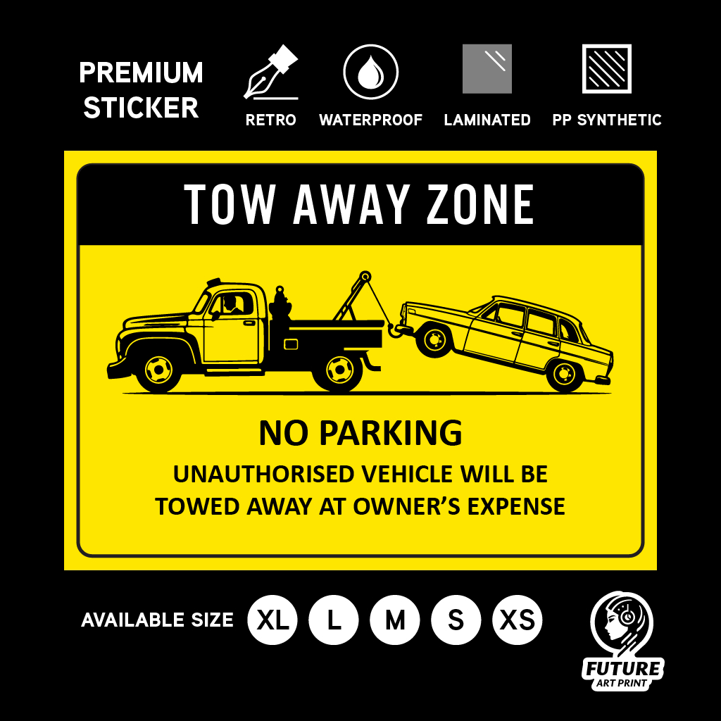 Tow Away Zone No Parking. Unauthorised Vehicle Will Be Towed Away ...