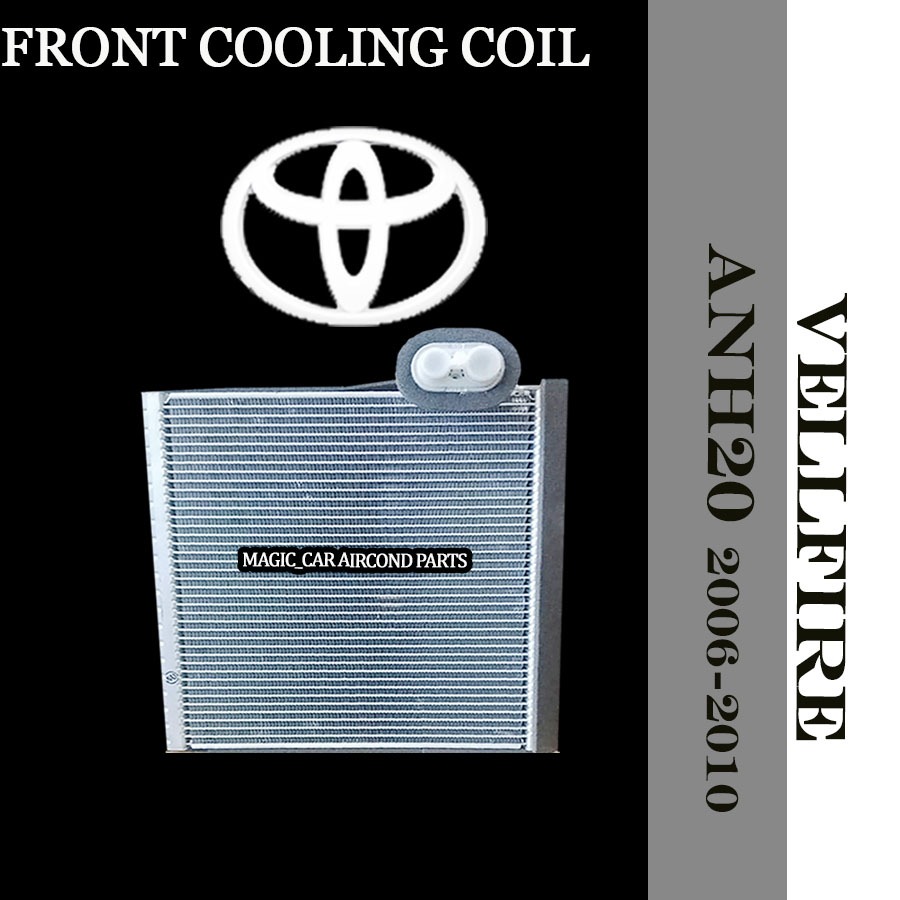 TOYOTA VELLFIRE ANH20 2006-2010 YEAR TAIWAN FRONT COOLING COIL ...