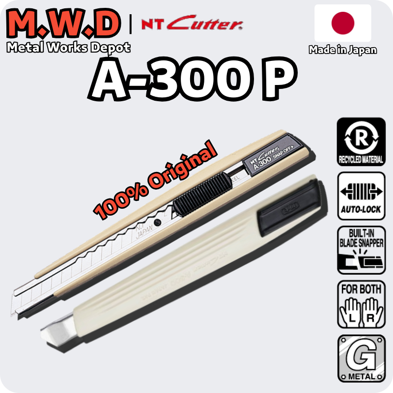 [100% ORIGINAL] NT CUTTER KNIFE A-300P (MADE IN JAPAN) | Shopee Malaysia