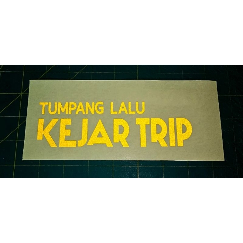 TUMPANG LALU KEJAR TRIP,STICKER LORI,STICKER CERMIN,STICKER TAMPAL LUAR ...