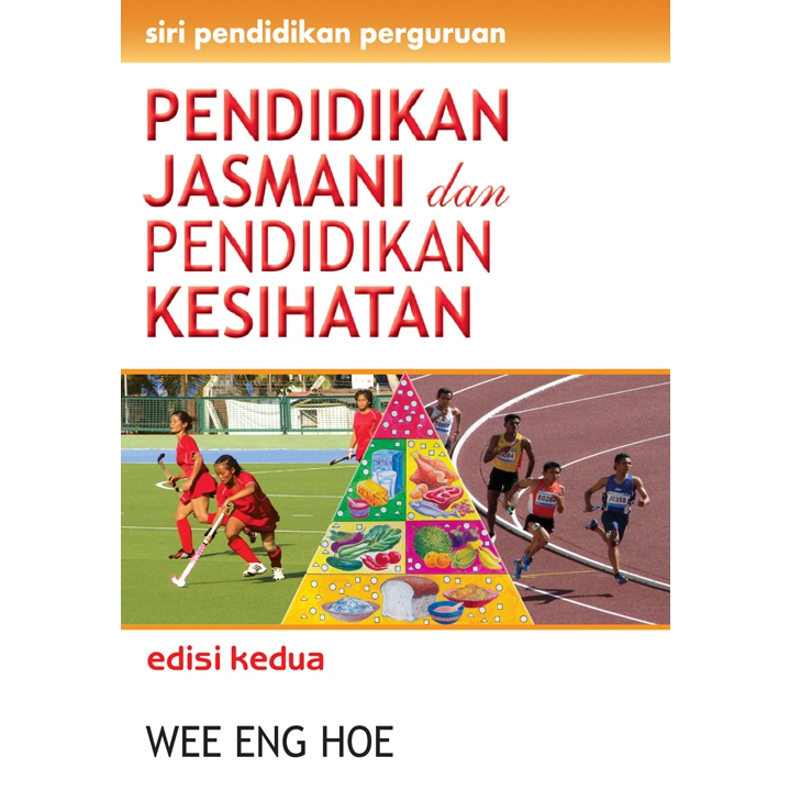 Pendidikan Jasmani dan Pendidikan Kesihatan (Wee Eng Hoe) (Karisma ...