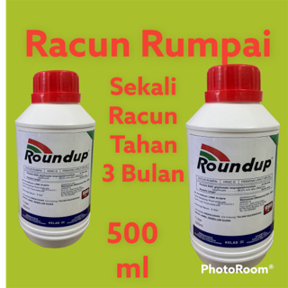 500ml / Round-Up / Racun Rumpai Jenis Serap /Mengawal Semua Jenis ...