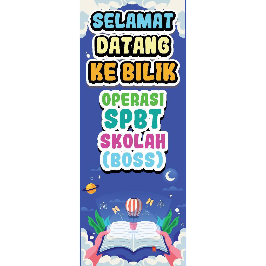 Bunting Selamat Datang Ke Bilik Operasi SPBT Sekolah ( BOSS ) Set ... Bunting Selamat Datang Ke Bilik Operasi SPBT Sekolah ( BOSS ) Set ...