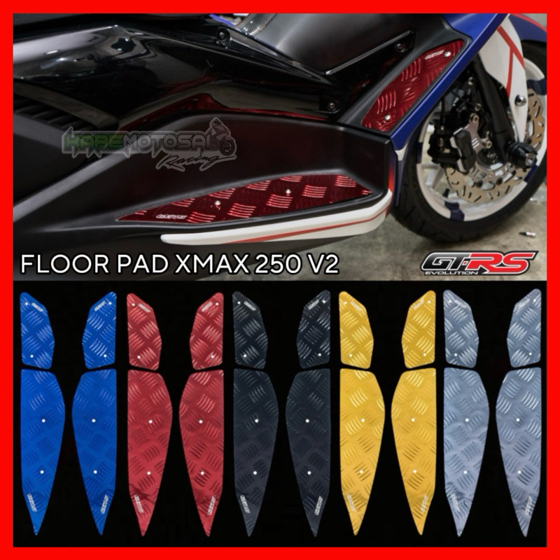 🏁 PELAPIK KAKI FLOOR PAD PANEL BOARD GTRS YAMAHA XMAX V2 ALOI 🏁 ...