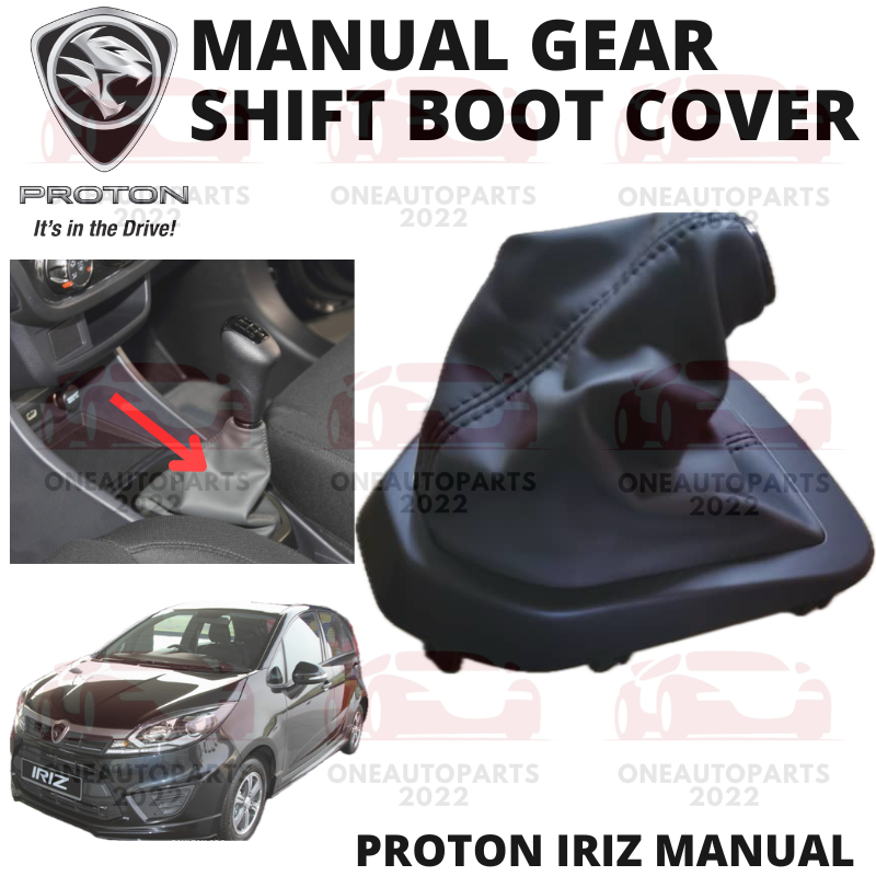(ORIGINAL PROTON PARTS) MANUAL GEAR SHIFT BOOT COVER PROTON IRIZ 1.3 ...