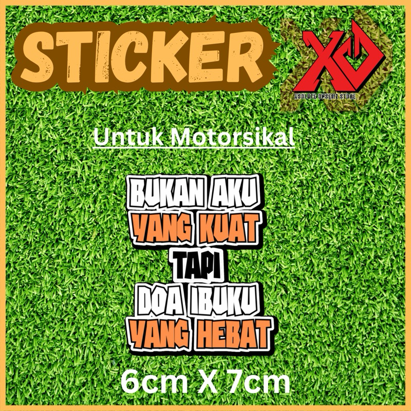 Sticker Viral (BUKAN AKU YANG KUAT TAPI DOA IBUKU YANG HEBAT)waterproof ...