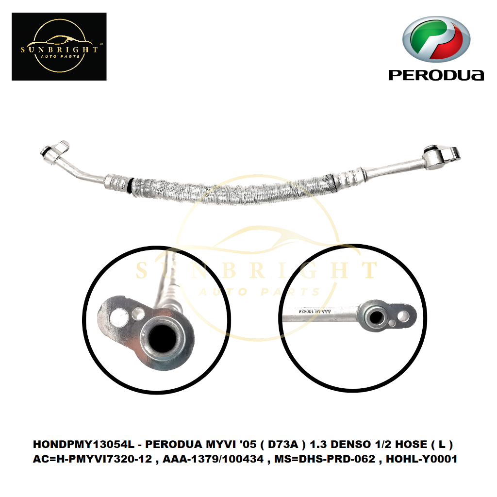 PERODUA MYVI '05 ( D73A ) 1.3 DENSO 1/2 HOSE ( L ) AC=H-PMYVI7320-12 ...