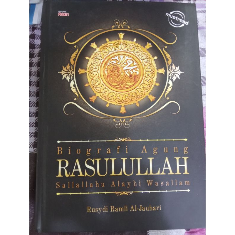 Biografi Agung Rasulullah Sallallahu Alayhi Wasallam - Rusdi Ramli Al ...
