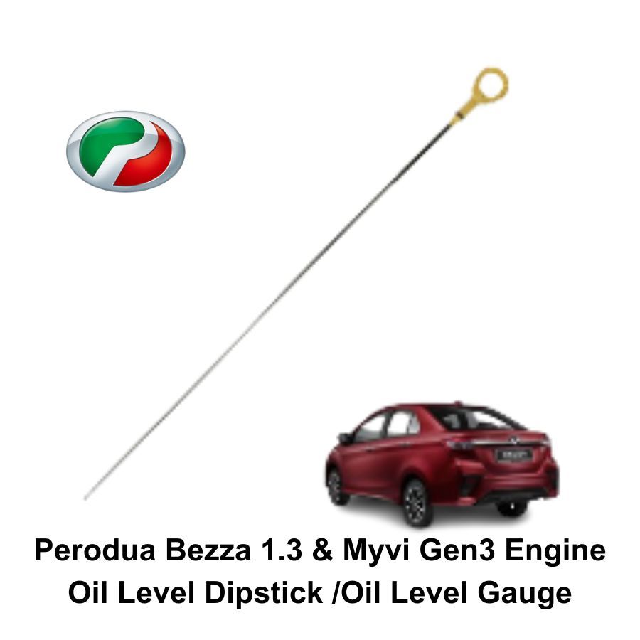Perodua Bezza 1.3 & Myvi Gen3 Engine Oil Level Dipstick /Oil Level Gauge | Shopee Malaysia