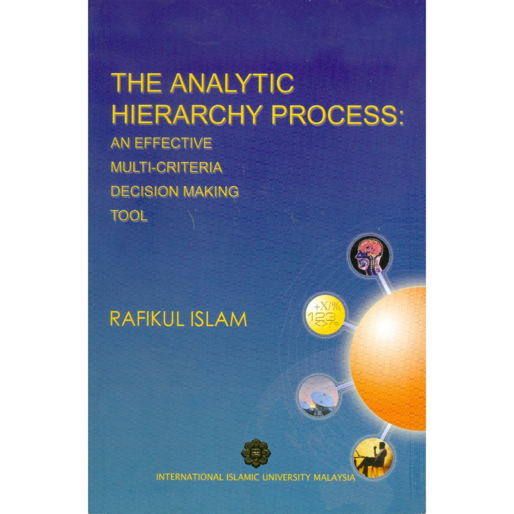 The Analytical Hierarchy Process An Effective Multi Criteria Decision