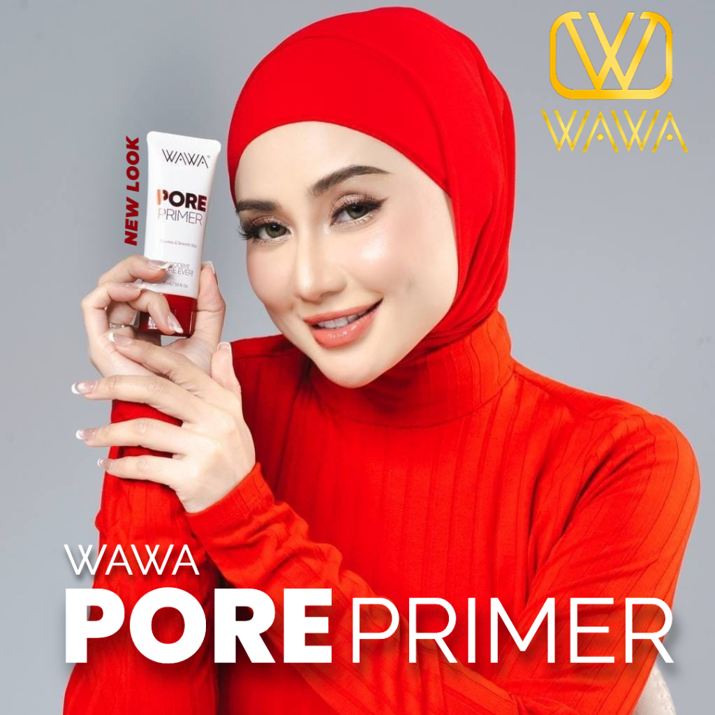 Wawa Pore Primer / Wawa Zainal Goodbye Pore Ever Glowing Flawless ...