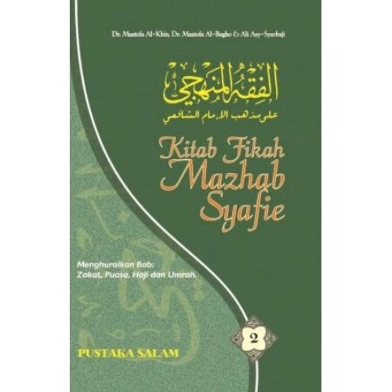Kitab Fikah Mazhab Syafie Jilid 2 : Bab Zakat, Puasa, Haji dan Umrah ...