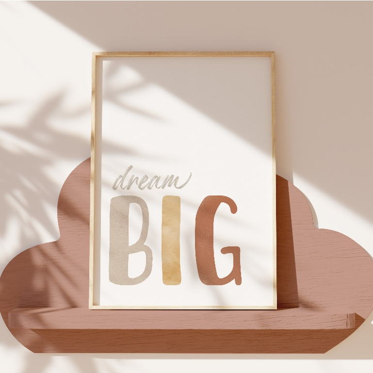 Dream Big Poster with frame in Terracotta theme (Nursery Series) in A3 ...