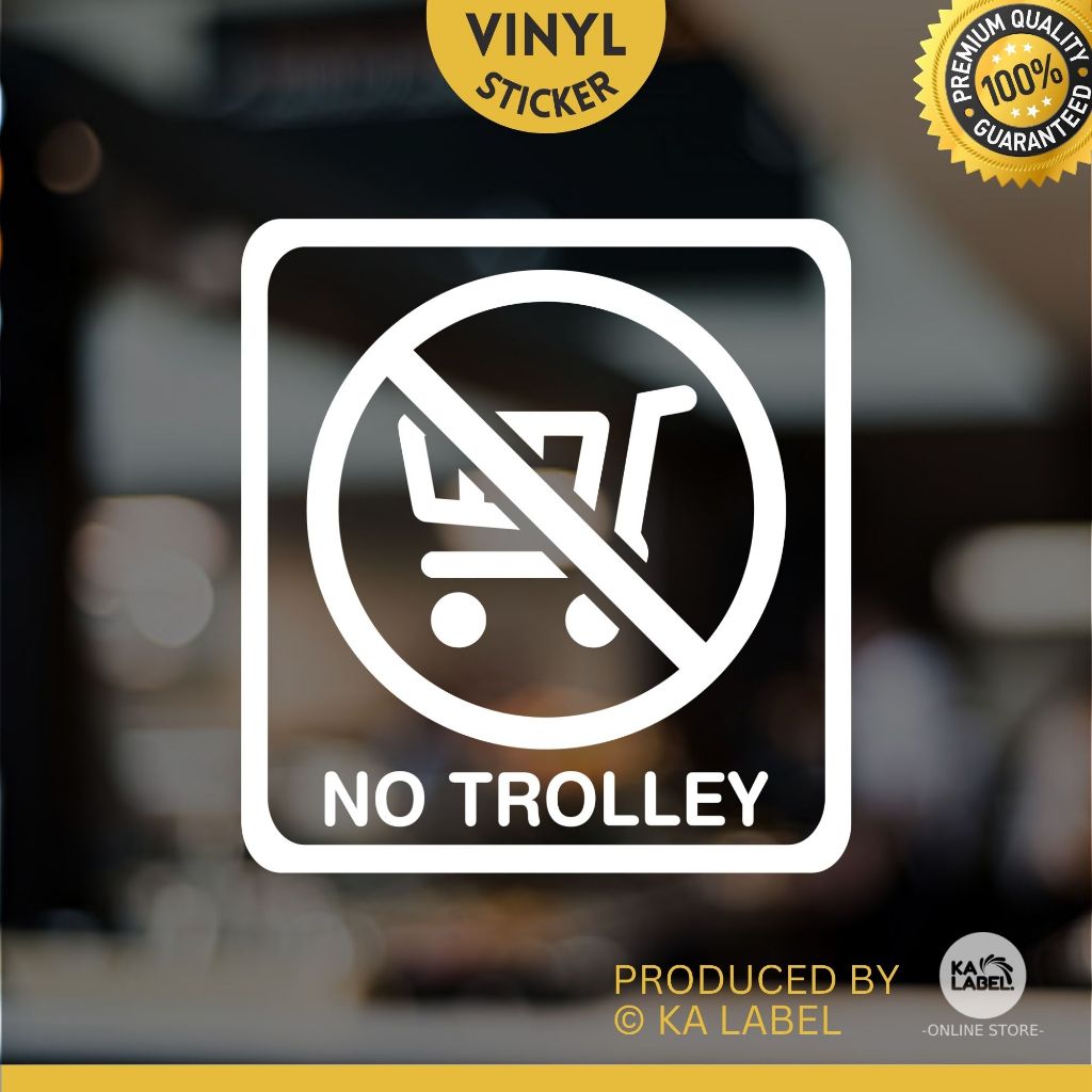 (Ready Stock) No Trolley Sticker Home / Office / Shop Vinyl Sticker ...