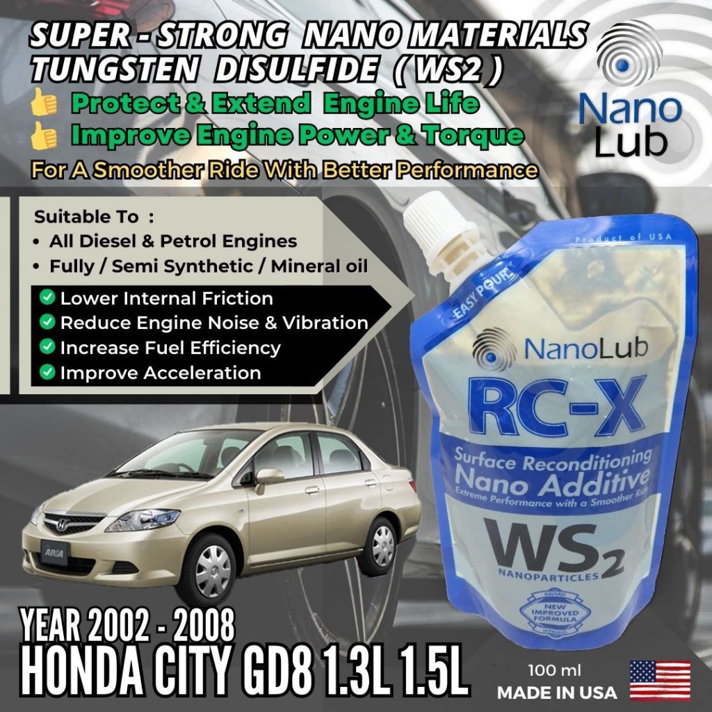 NanoLub RCX WS2 Engine Oil Additive - Honda City GD8 1.3L iDSI 1.5L Vtec ( Year 2002 - 2008 ...
