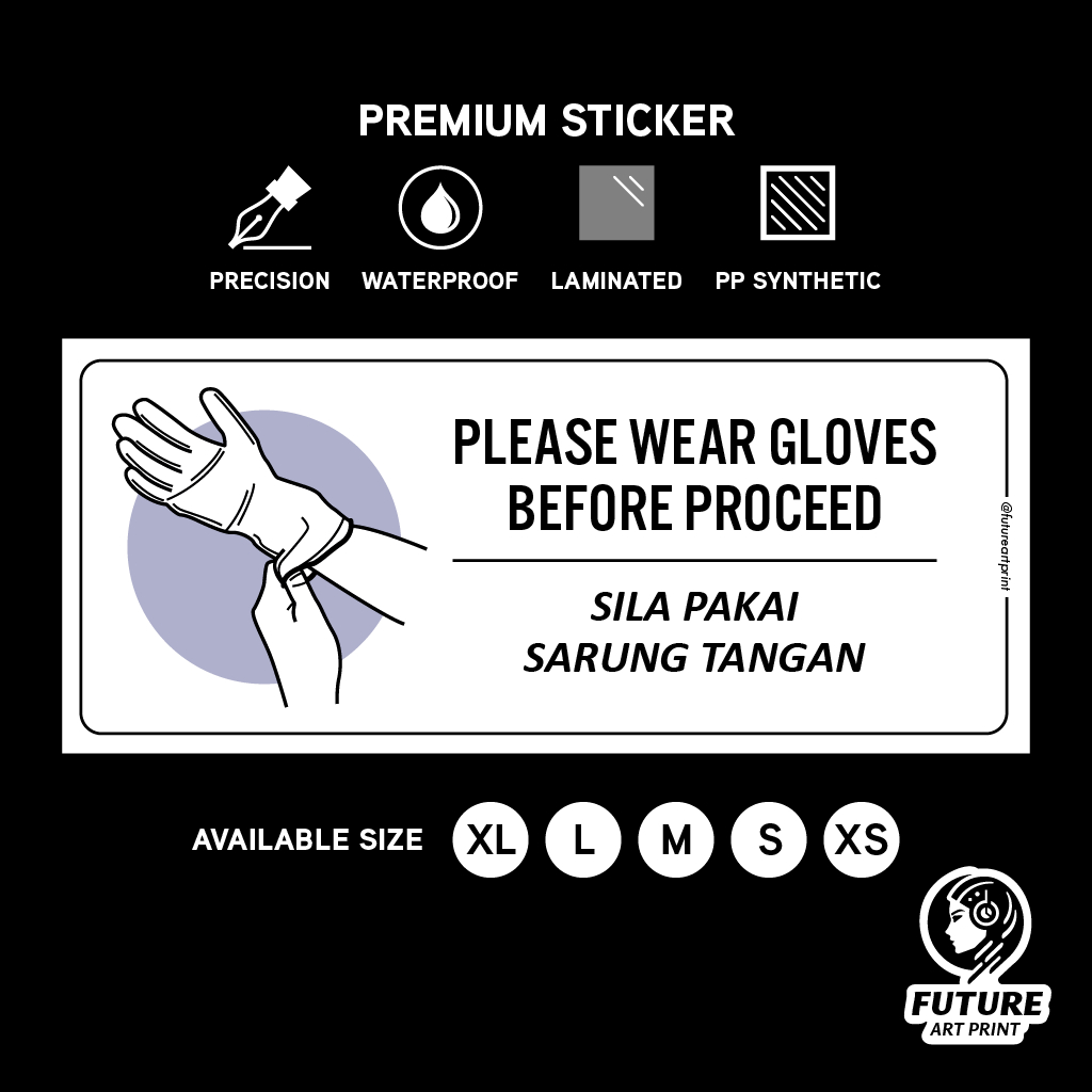 Please Wear Gloves. Sila Pakai Sarung Tangan. Premium Sticker Sign ...