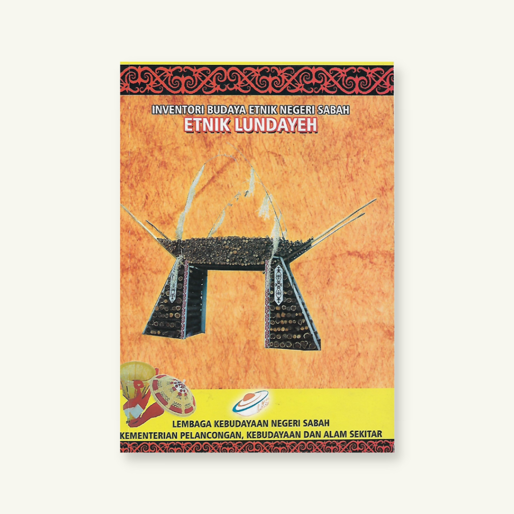 ETNIK LUNDAYEH | Inventori Budaya Etnik Negeri Sabah | Bundusan Books ...