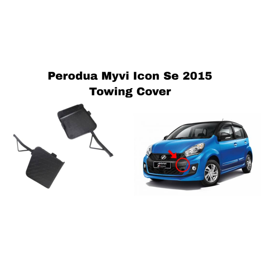 PERODUA LAGI BEST MYVI ICON SE 2015 TOWING COVER CAP/PENUTUP FRONT ...