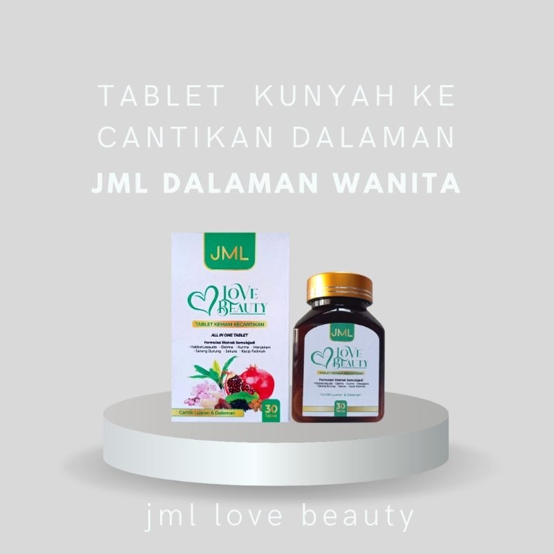JML LOVE BEAUTY tablet kecantikan dalaman wanita Jml jamu moden Jml collagen jml skincare ...