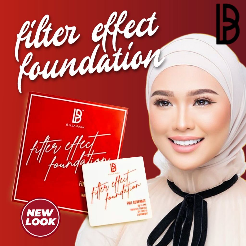 Bella Park Foundation / New Look BellaPark Filter Effect FD Baru Light ...