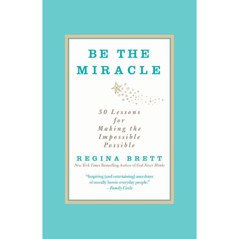 (100% Original) Be the Miracle : 50 Lessons for Making the Impossible ...