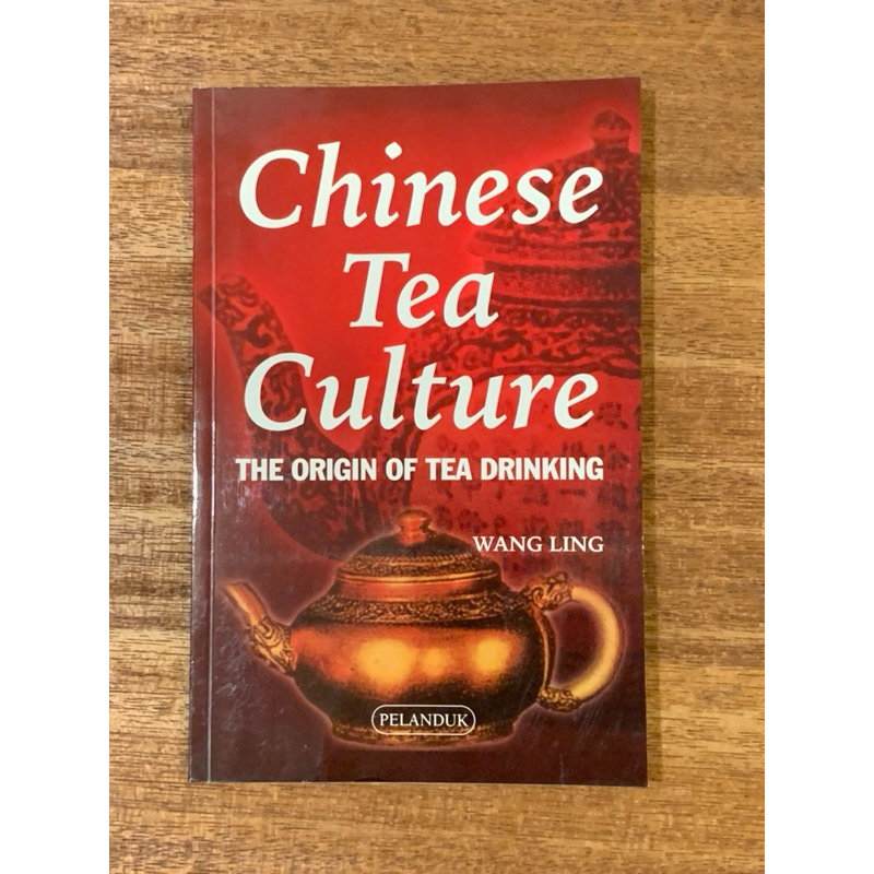 Chinese Tea Culture ; THE ORIGIN OF TEA DRINKING book by WANG LING ...