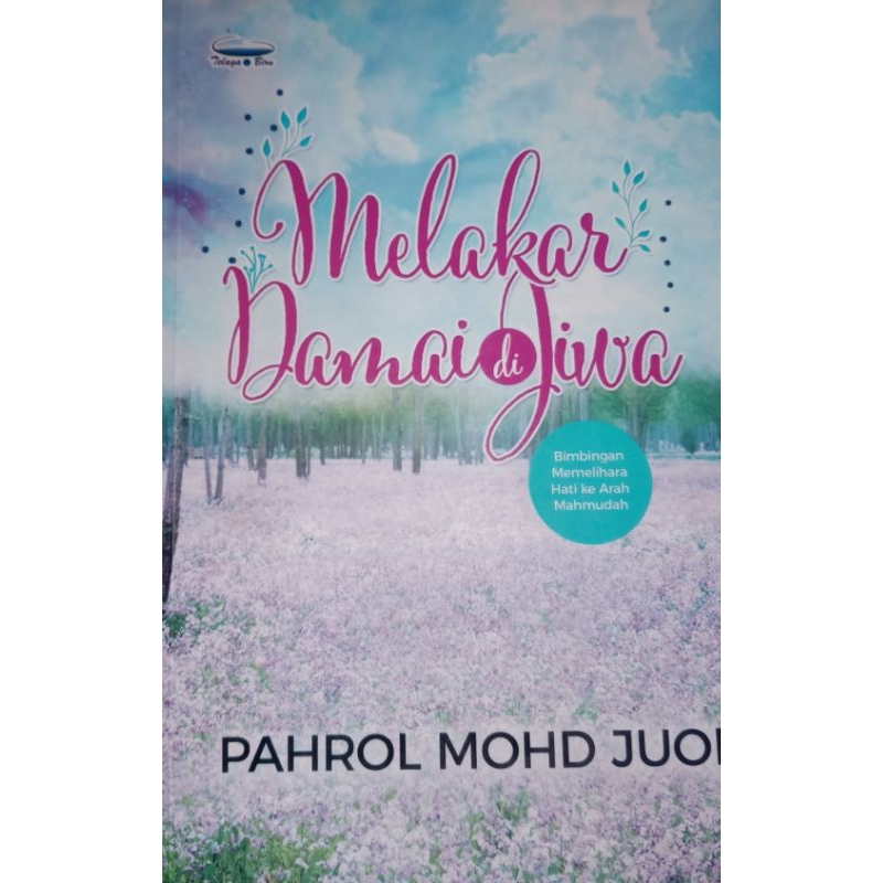Buku Preloved : Melakar Damai di Jiwa(Pahrol Mohd Juoi) | Shopee Malaysia