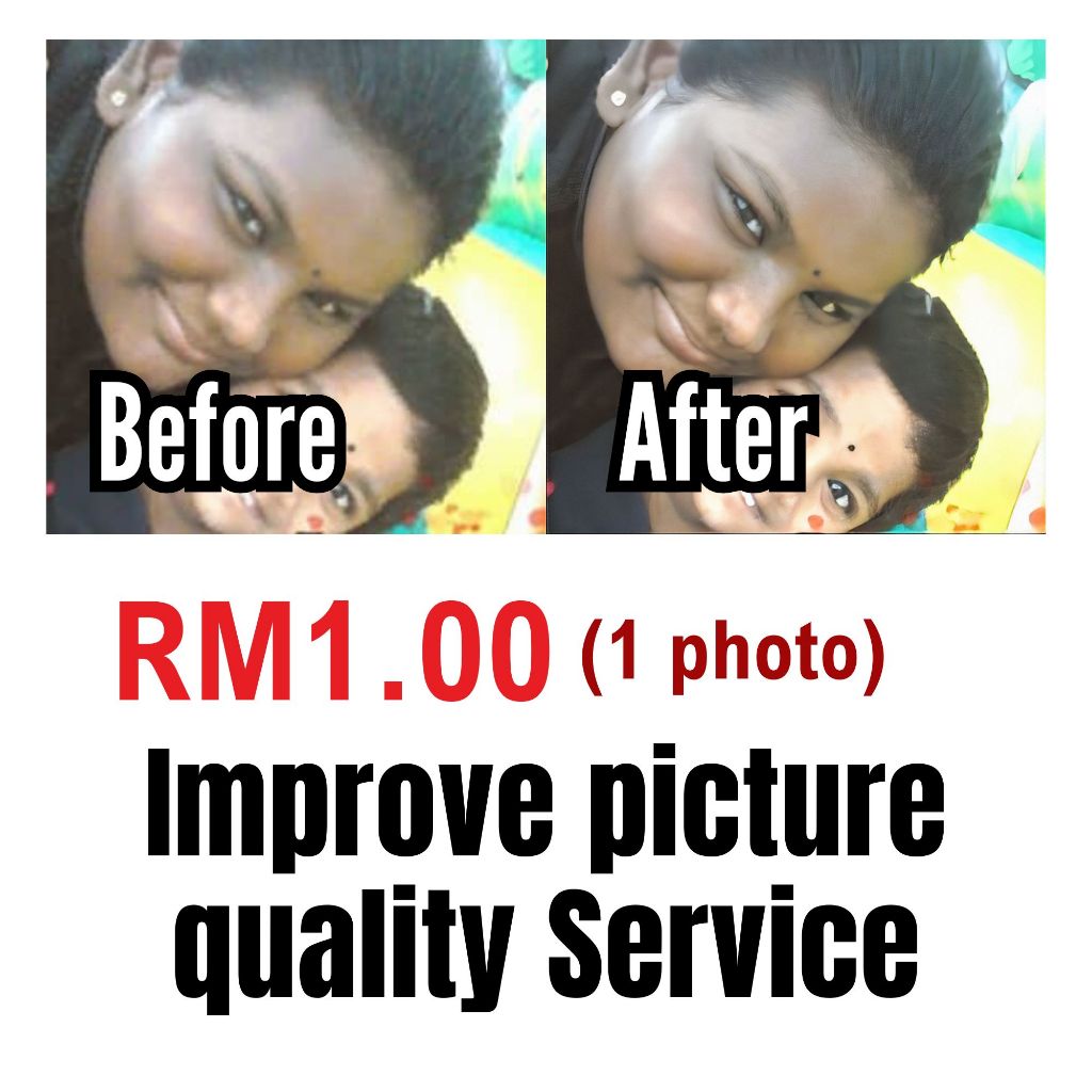 Improve Picture Quality Services Photo enhancement 照片增强服务 提高图像质量 ...
