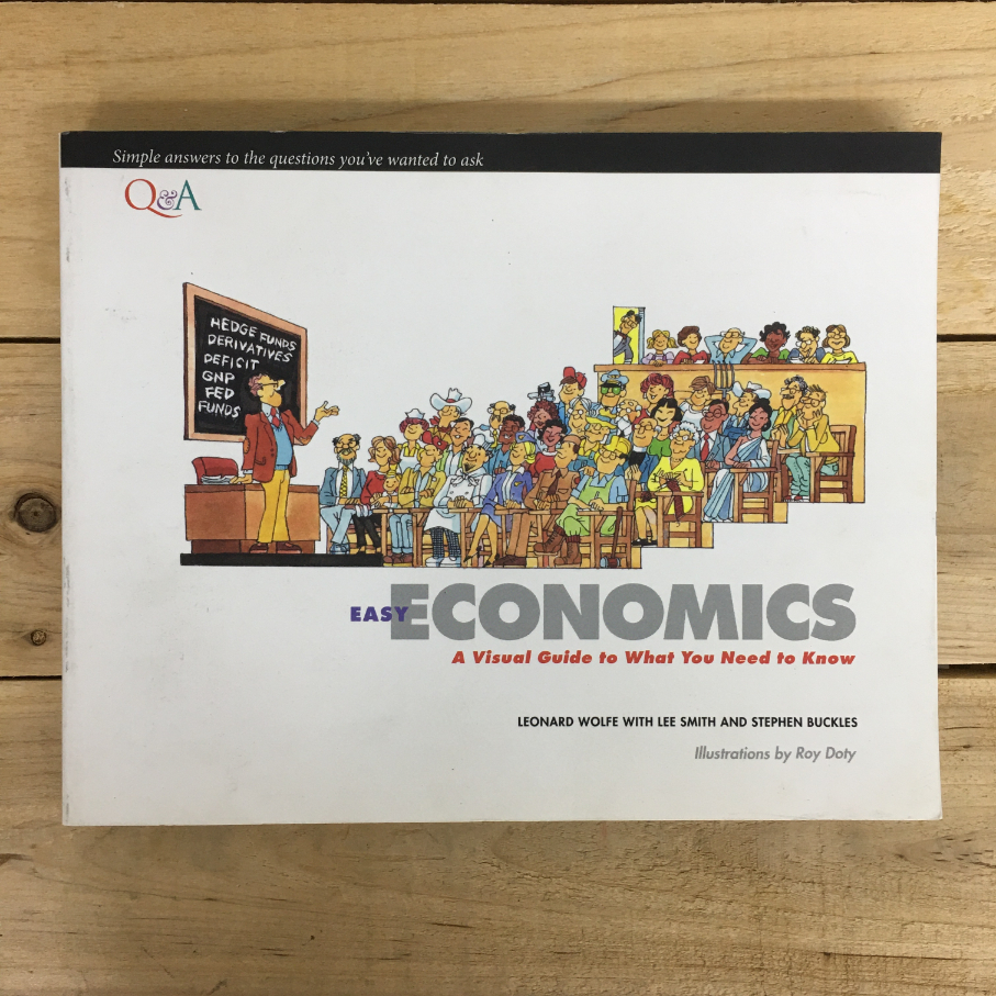 Easy Economics : A Visual Guide to What You Need to Know (Preloved ...